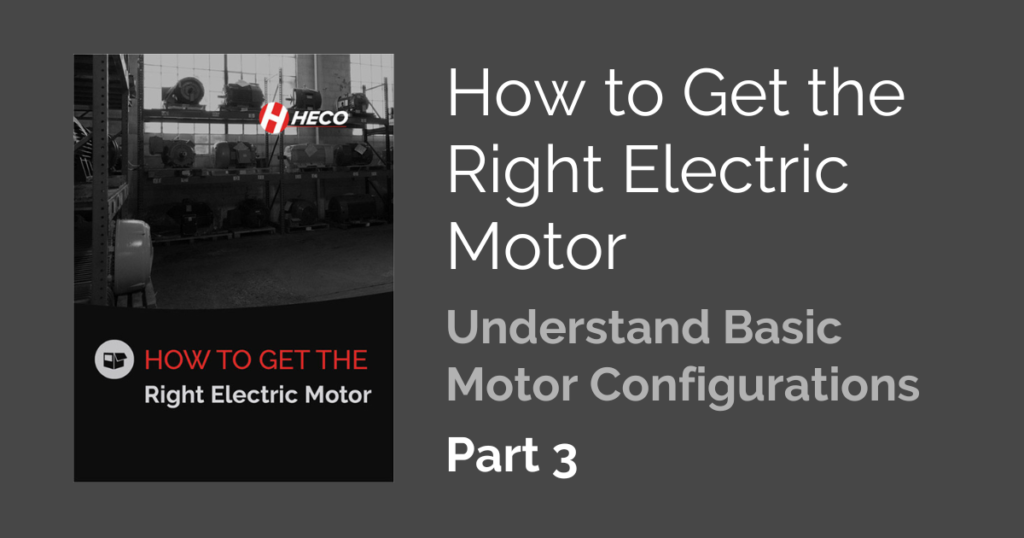 How to Get the Right Electric Motor, Part 3 – Understand Basic Motor ...